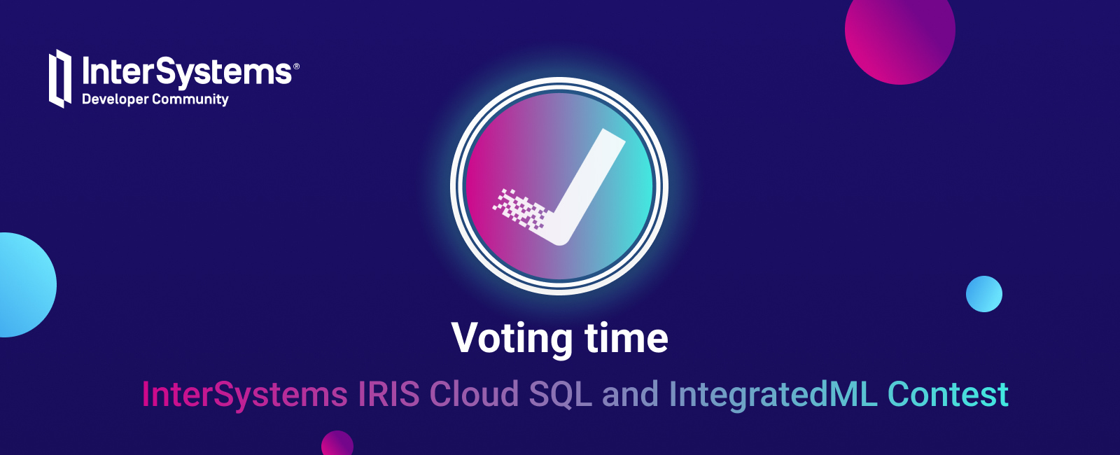 Time To Vote In Intersystems Iris Cloud Sql And Integratedml Contest